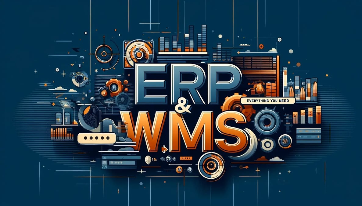 Ultimate Guide to ERP and WMS Systems - 10 Critical Areas To Know About